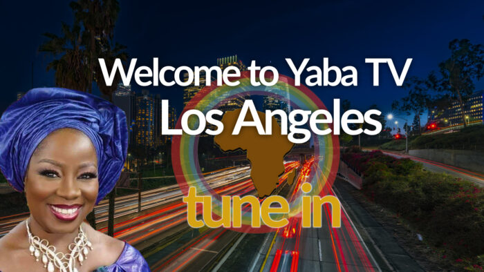 Yaba TV Los Angeles | Television Show In Los Angeles